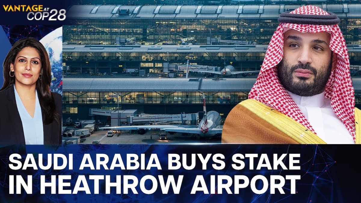Saudi Arabia Buys Stake in London’s Heathrow Airport | Vantage with ...