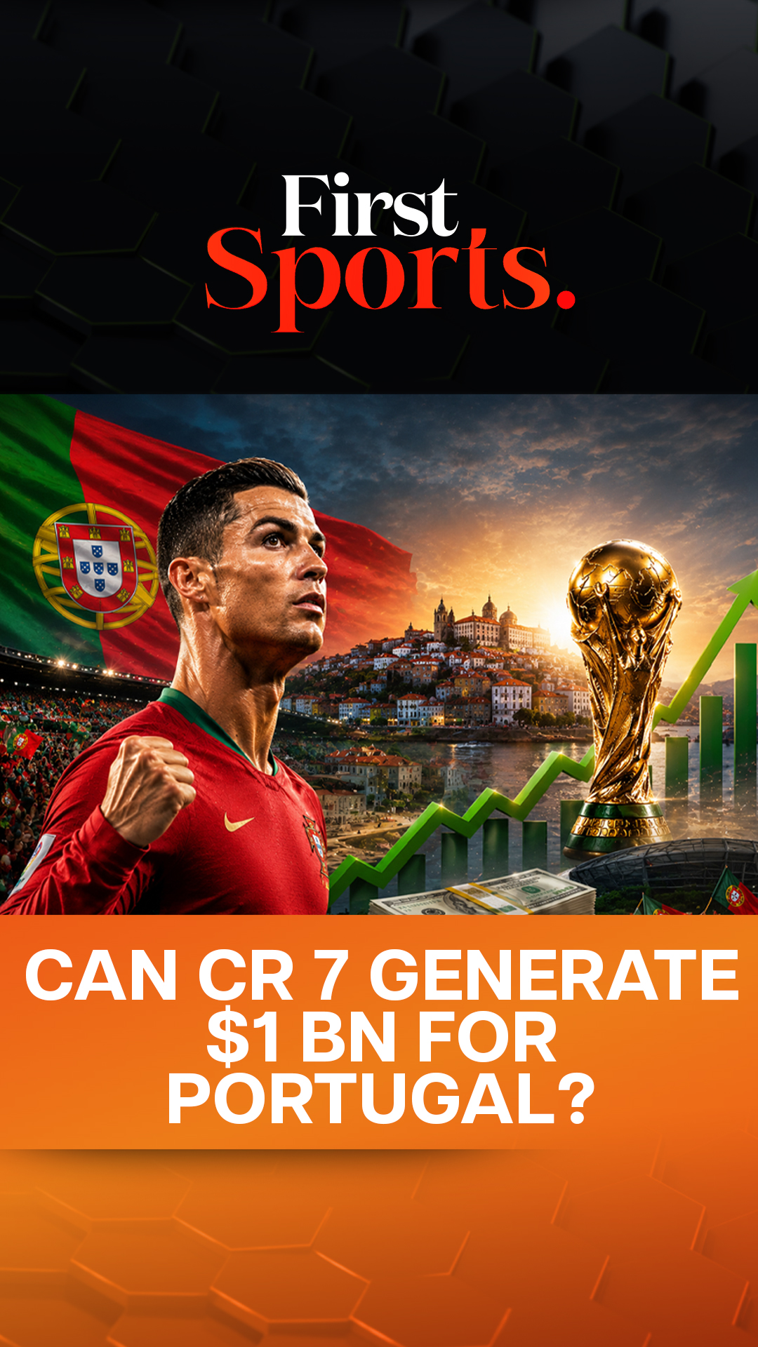 Ronaldo's $1 Billion World Cup Impact | FIFA 2026 | First Sports