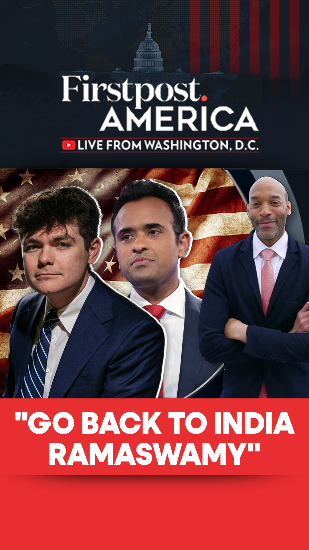 "Go Back To India, Ramaswamy" | Firstpost America